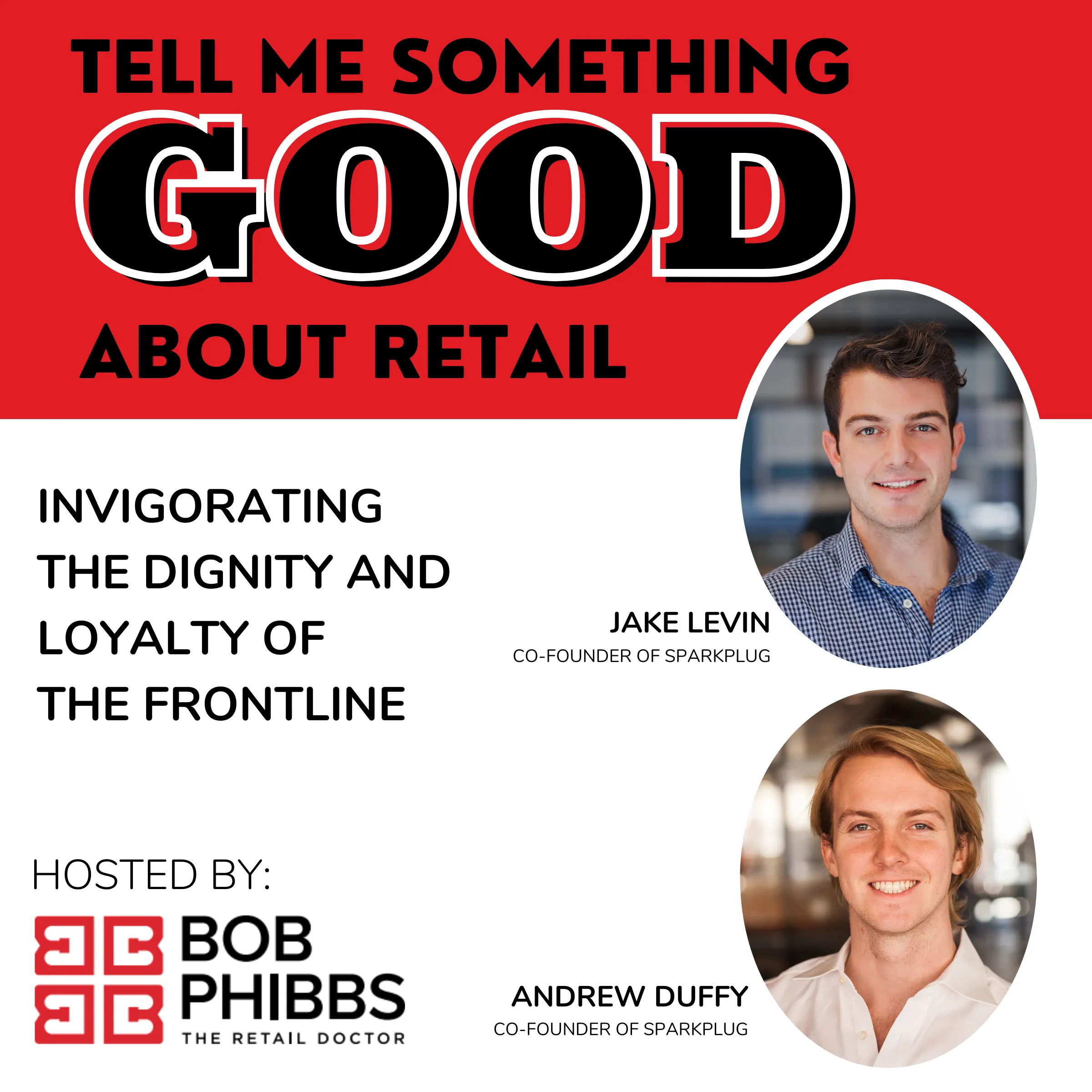 Retail Podcast 903: SparkPlug Invigorating the Frontline